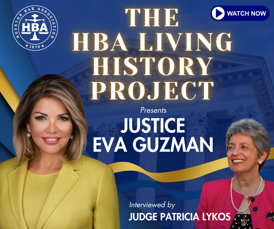 HBA Living History Video Project Features Justice Eva Guzman - Houston ...